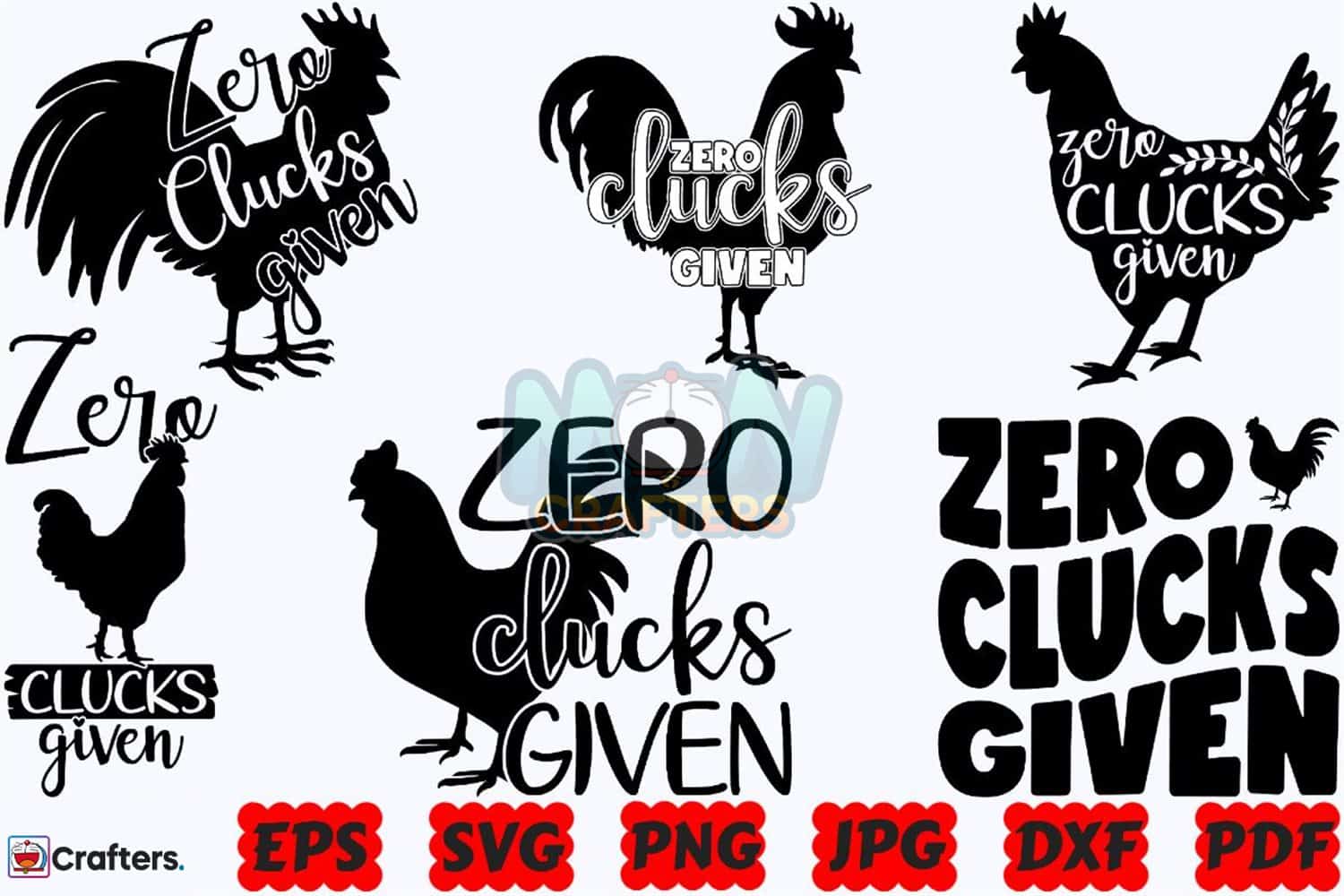 Zero Clucks Given SVG, Chicken SVG |PNG Digital Download Instant Download